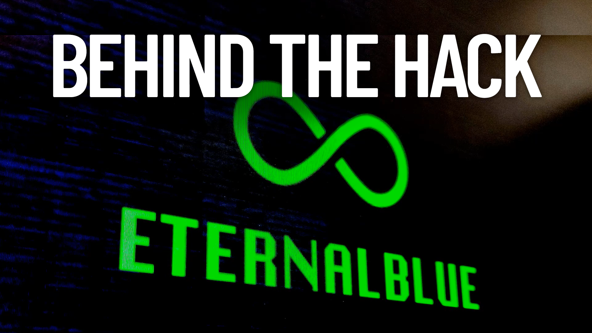 Behind The Hack: EternalBlue - AVLA.net